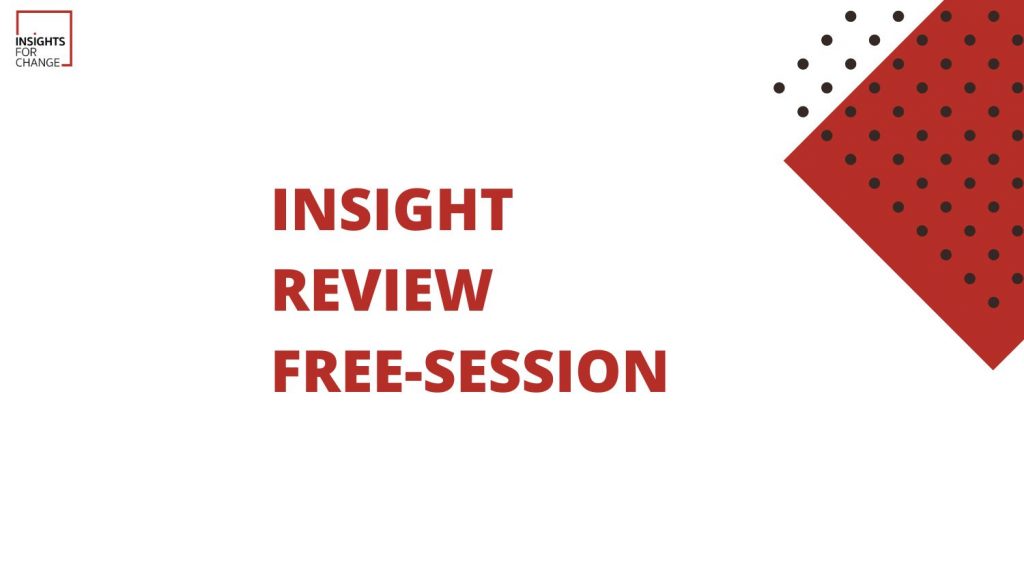 Insight Review Session - Insights for Change